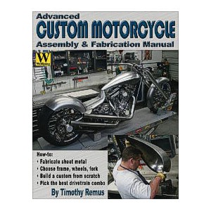 Advanced Custom Motorcycle Assembly and Fabrication, Tim Remus